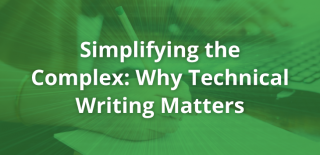 Simplifying the Complex: Why Technical Writing Matters - Stellar Blog