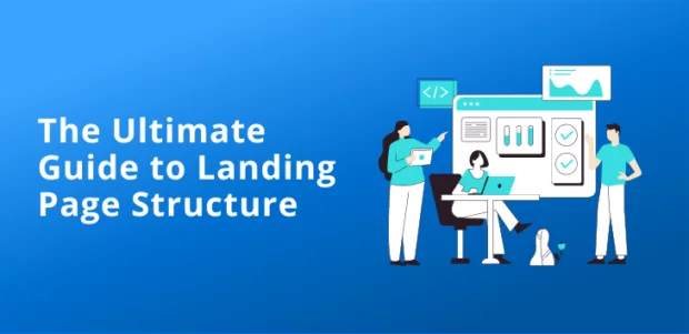 The Ultimate Guide to Landing Page Structure - Stellar Blog