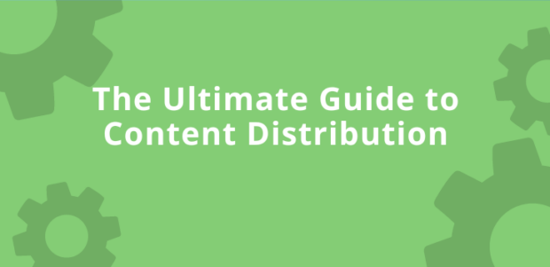 The Ultimate Guide to Content Distribution - Stellar Blog