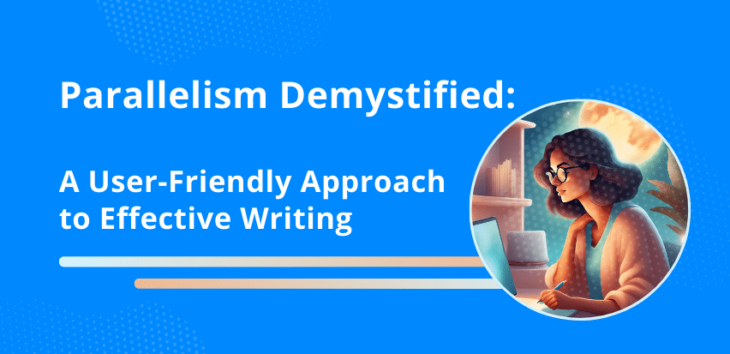 What is Parallelism in Writing? | Content Creation Advice