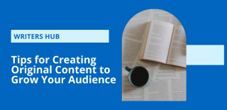 How to Create Original Content | Content Creation Advice