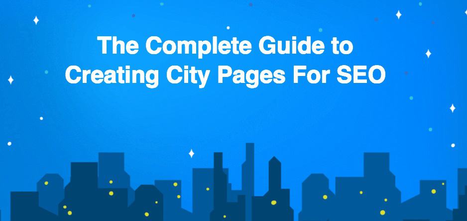 [Ebook] The Complete Guide to Creating City Pages For SEO - Stellar Blog